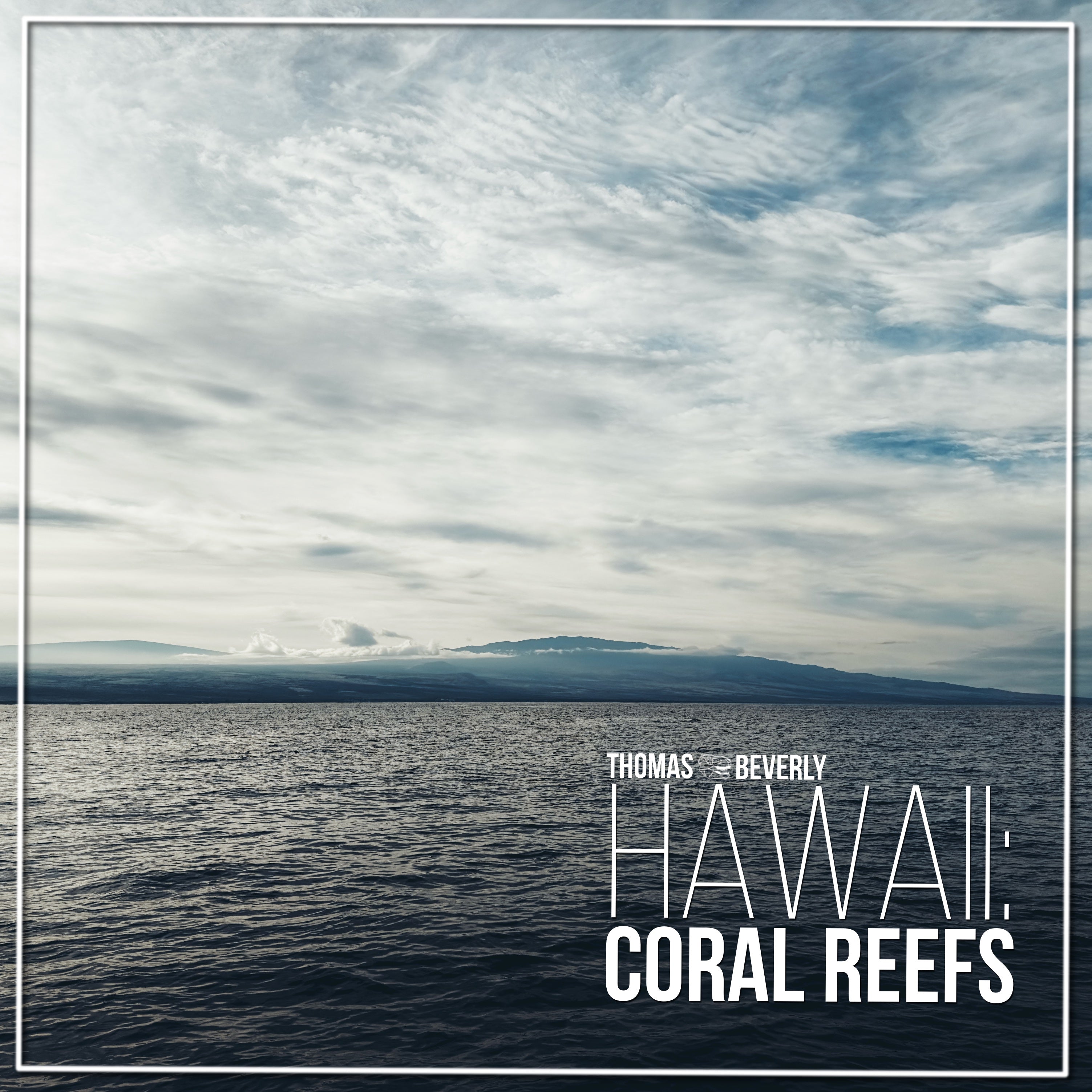 AMB94 Hawaii: Coral Reefs – Thomas Rex Beverly Audio