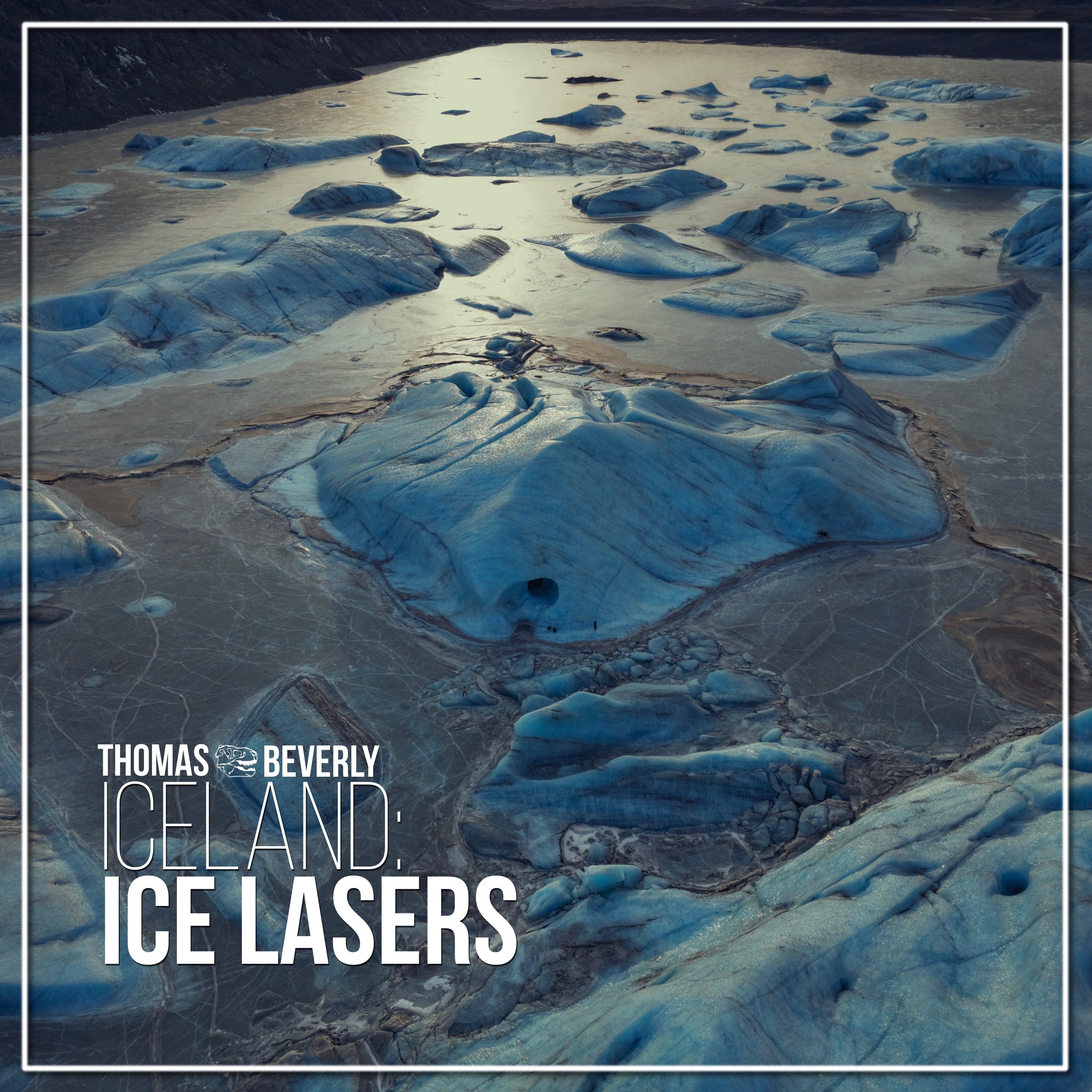 SD34 Iceland: Ice Lasers – Thomas Rex Beverly Audio